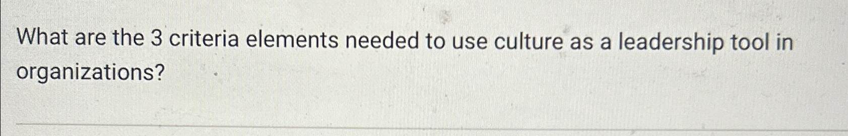 Solved What are the 3 ﻿criteria elements needed to use | Chegg.com