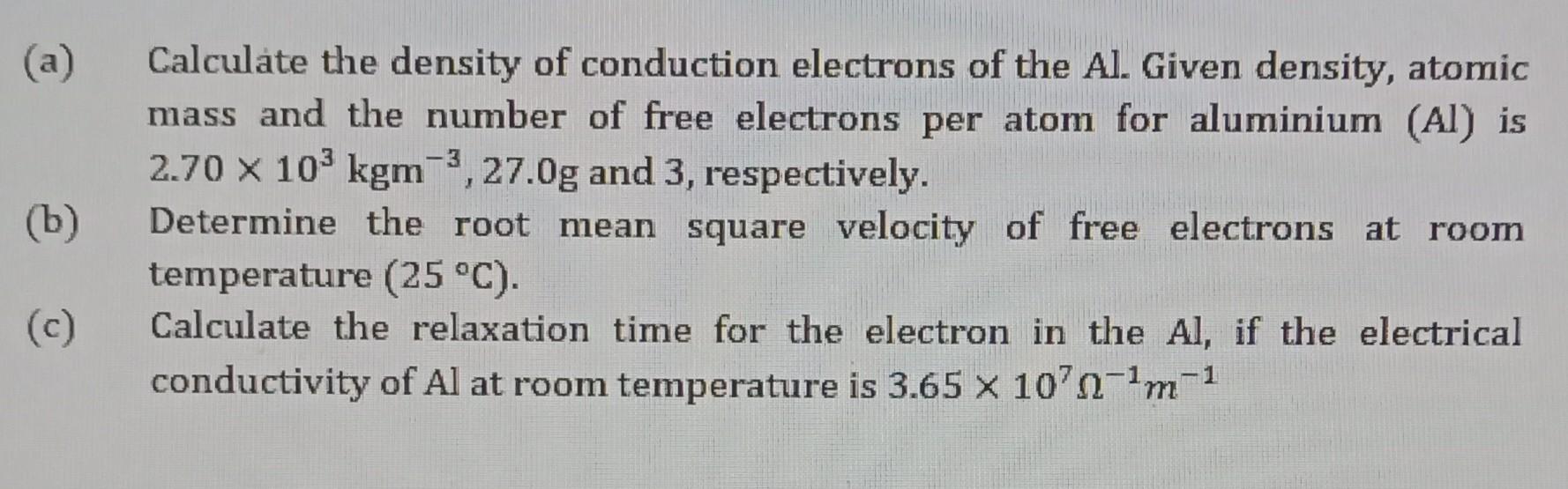 Solved (a) Calculate the density of conduction electrons of | Chegg.com