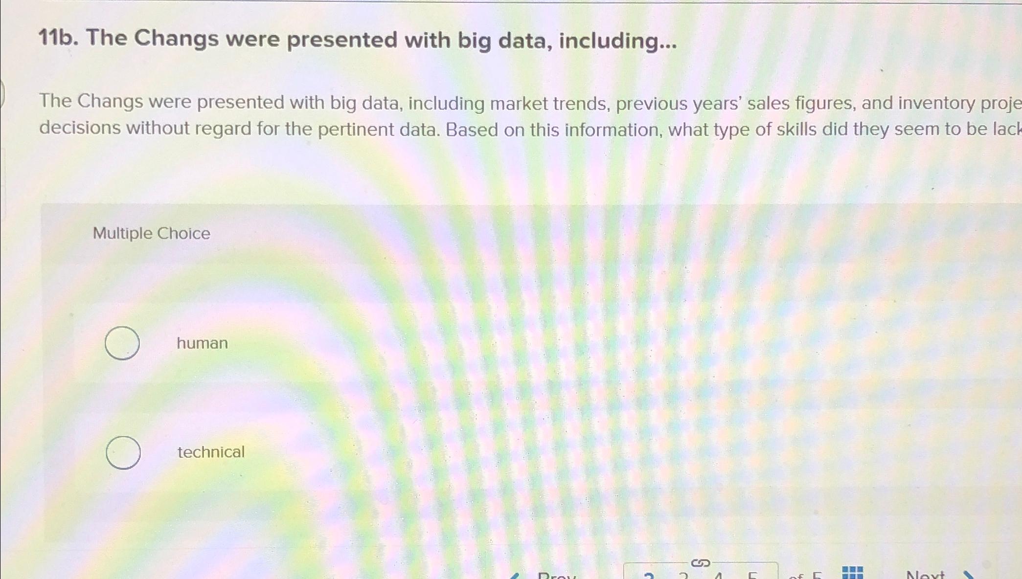 Solved 11b. ﻿The Changs were presented with big data, | Chegg.com
