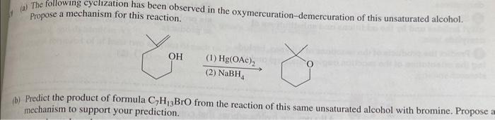 Solved a. The following cyclization has been observed in the | Chegg.com