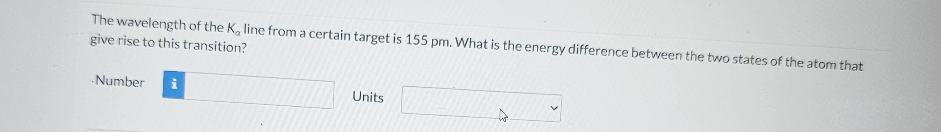 Solved The wavelength of the Kα ﻿line from a certain target | Chegg.com
