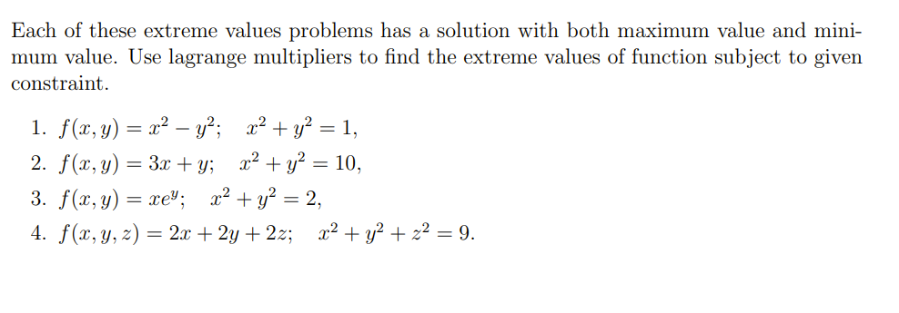 Solved Each of these extreme values problems has a solution | Chegg.com