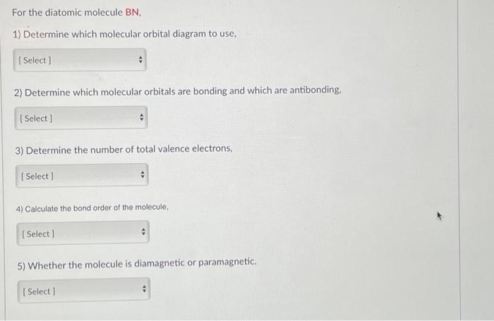 Solved 1) Determine which molecular orbital diagram to use, | Chegg.com