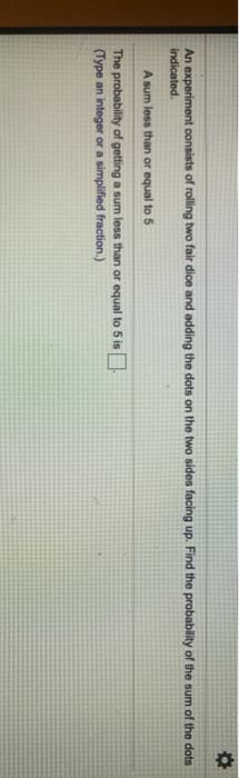 Solved An experiment consists of rolling two fair dice and | Chegg.com