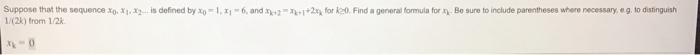 Solved Suppose that the sequence x0,x1,x2 is defined by | Chegg.com