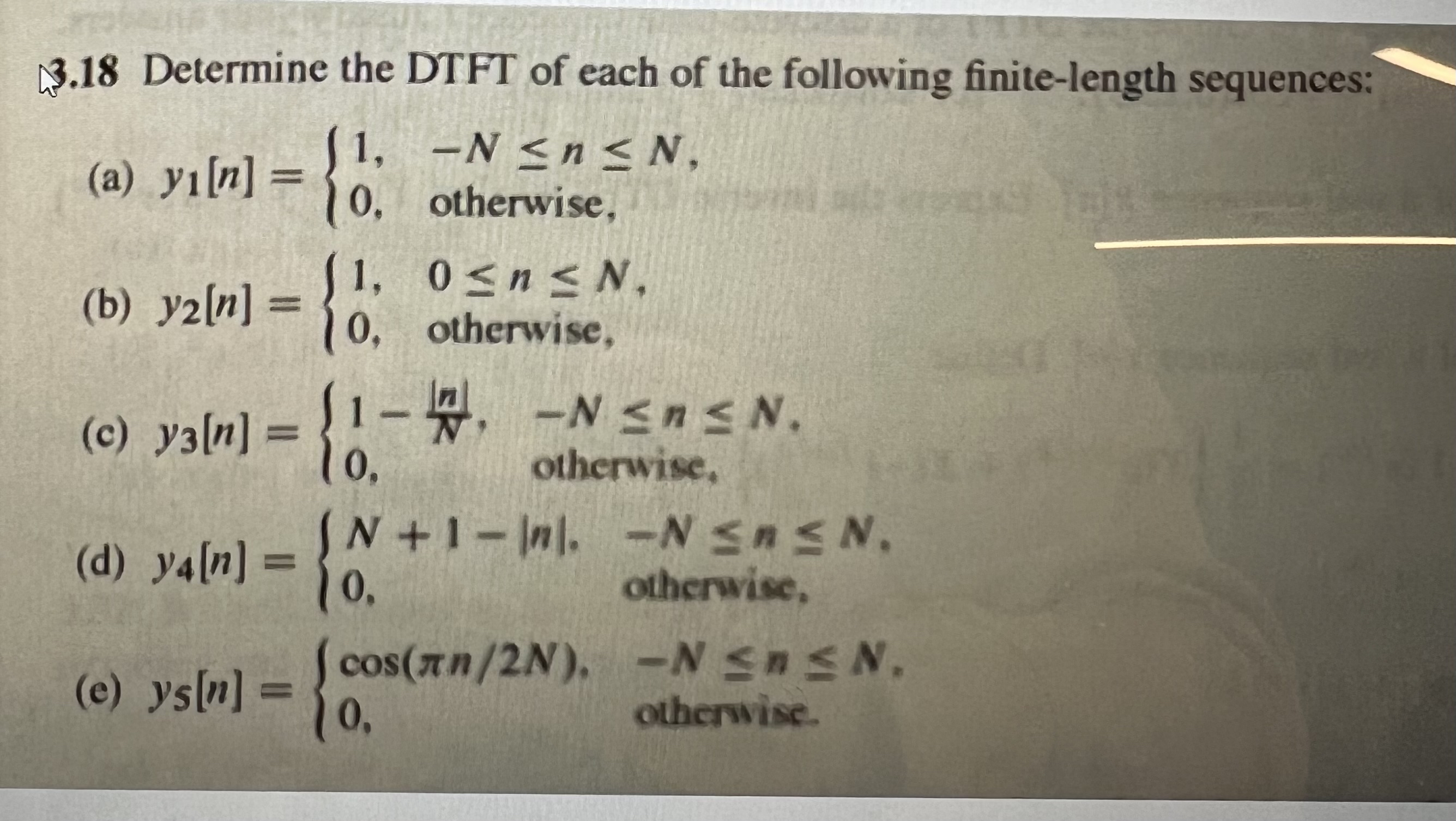Solved 3.18 ﻿Determine the DTFT of each of the following | Chegg.com