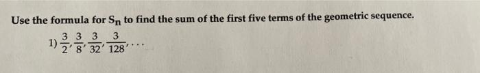 Solved Use the formula for Sn to find the sum of the first | Chegg.com