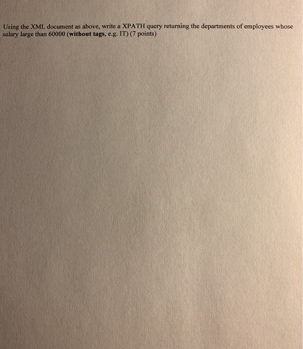 Solved Using the XML document as above, write a XPATH query | Chegg.com