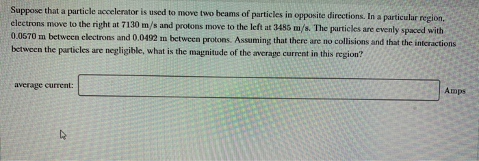 Solved Suppose that a particle accelerator is used to move | Chegg.com