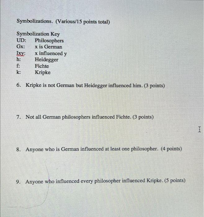 Solved Symbolizations. (Various/15 points total) | Chegg.com