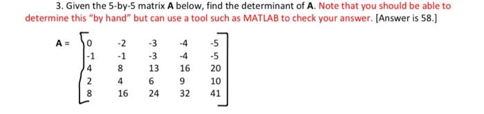 Solved 3. Given the 5-by-5 matrix A below, find the | Chegg.com