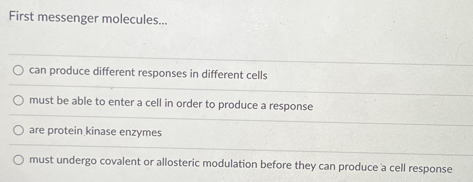 Solved First messenger molecules...can produce different | Chegg.com