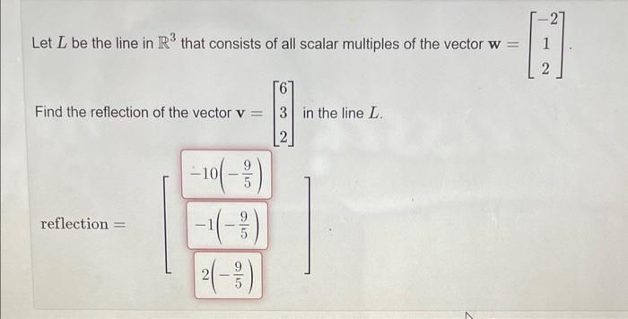 Solved Let L be the line in R3 that consists of all scalar | Chegg.com