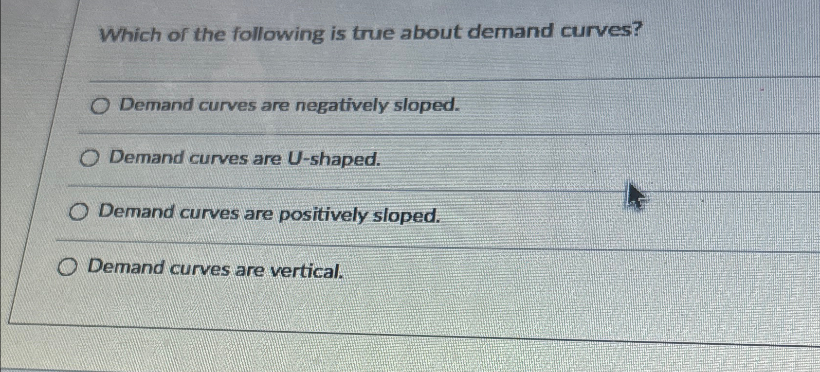 Solved Which of the following is true about demand | Chegg.com