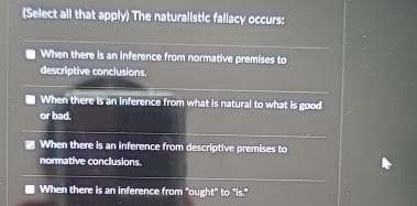 Solved (Select all that apply) ﻿The naturalistic fallacy | Chegg.com