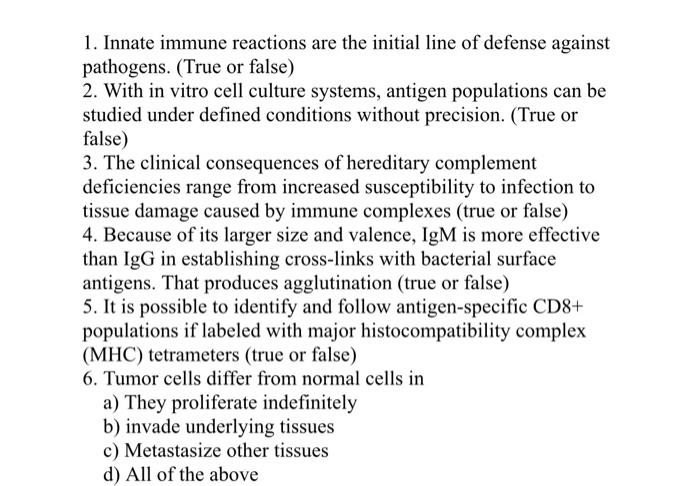 Solved 1. Innate immune reactions are the initial line of | Chegg.com