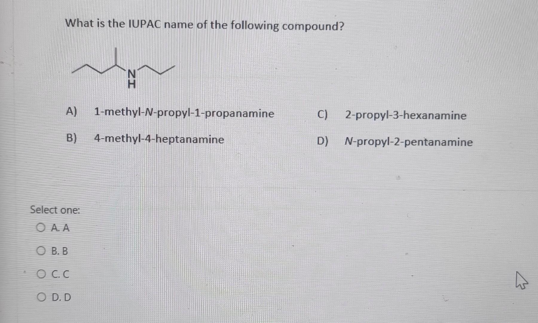 Solved What is the IUPAC name of the following compound? A) | Chegg.com