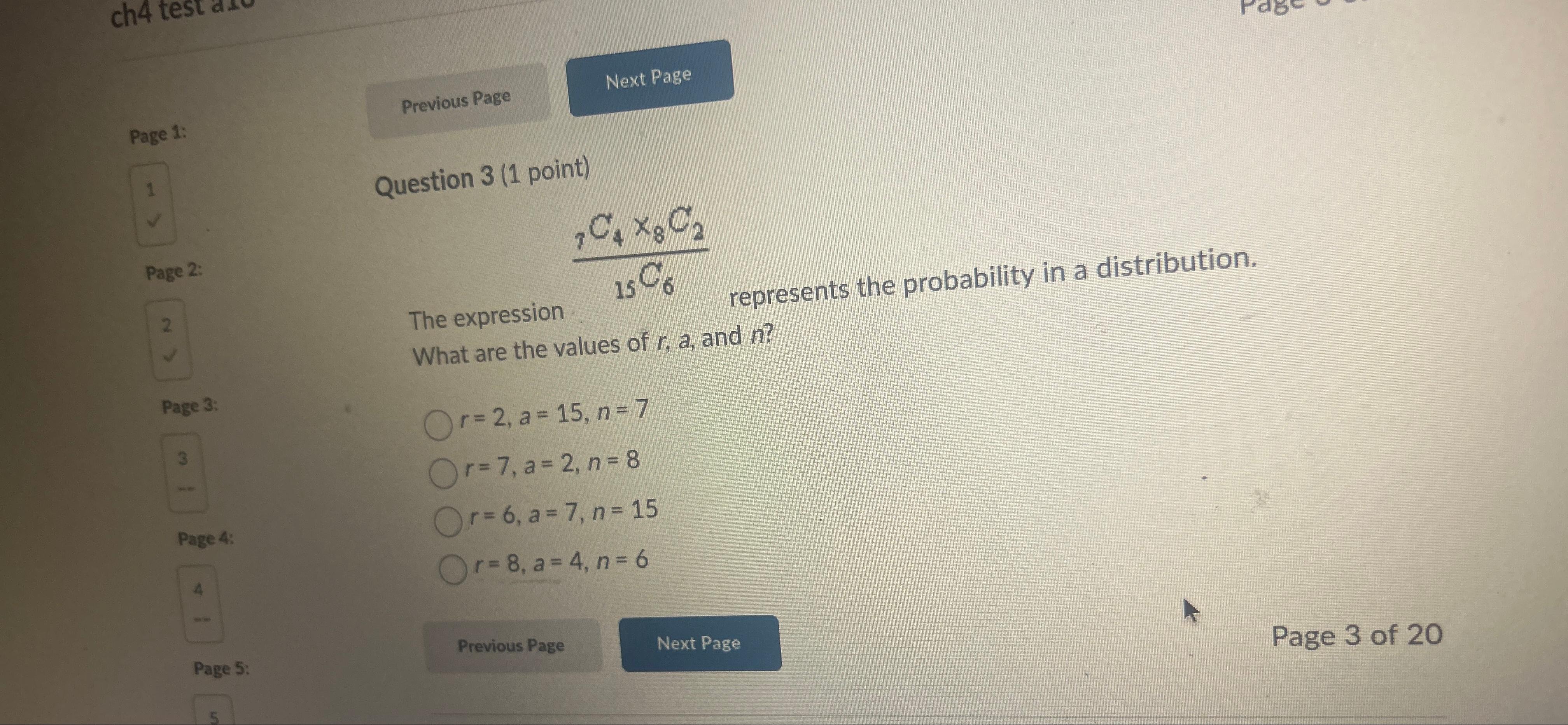 Solved Question 3 (1 ﻿point)?7C4×?8C2?15C6represents the | Chegg.com