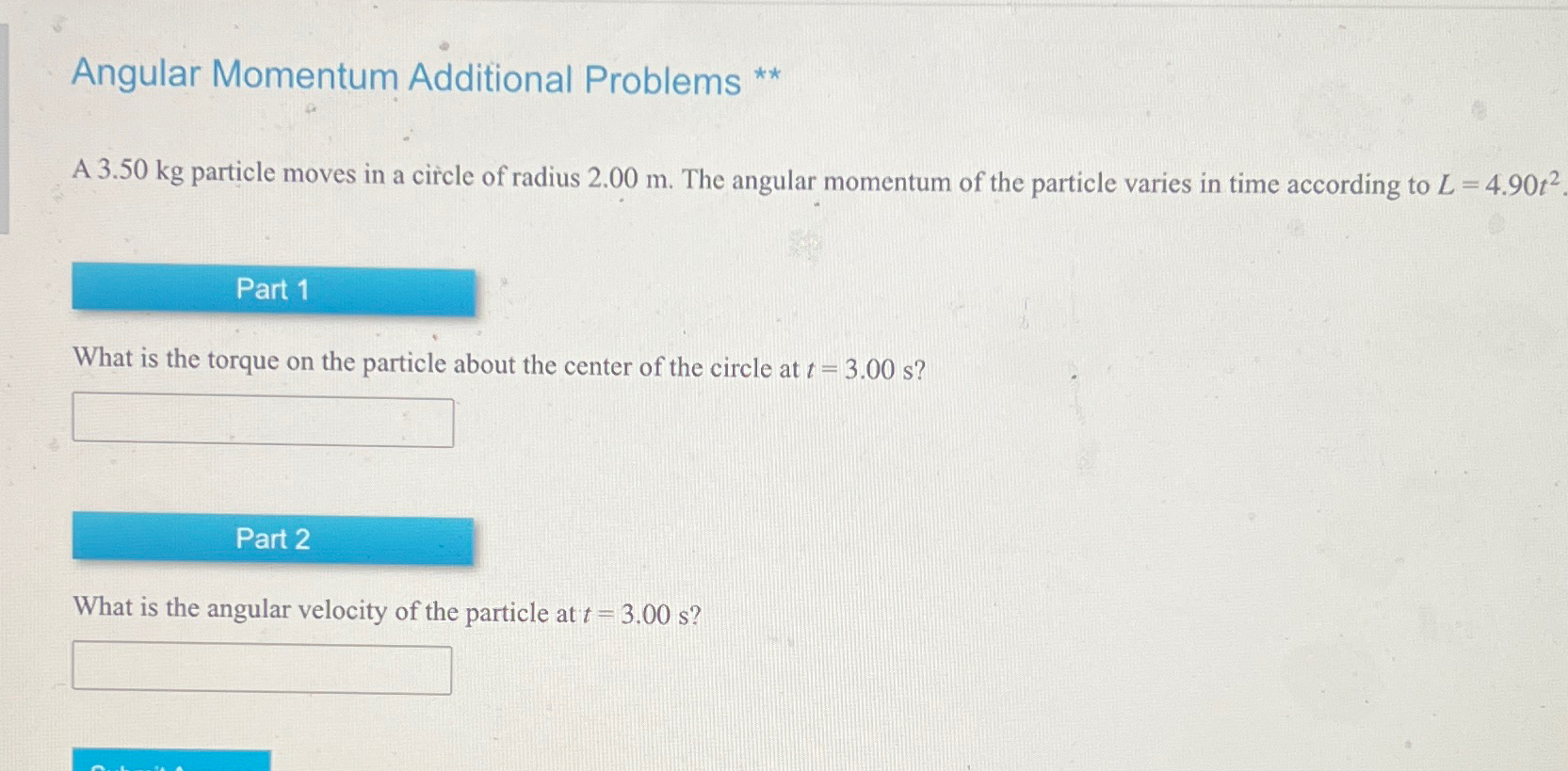 Solved Angular Momentum Additional Problems **A 3.50kg | Chegg.com