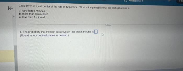 Solved Calls arrive at a call center at the rate of 42 per | Chegg.com