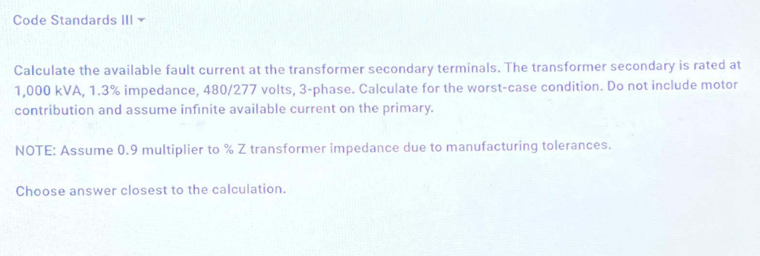 Solved Code Standards III -Calculate the available fault | Chegg.com