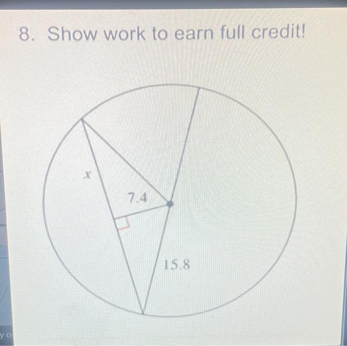 Solved 8. Show work to earn full credit! | Chegg.com
