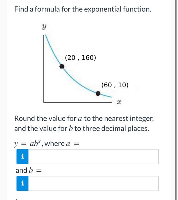 Solved Find a formula for the exponential function. Round | Chegg.com
