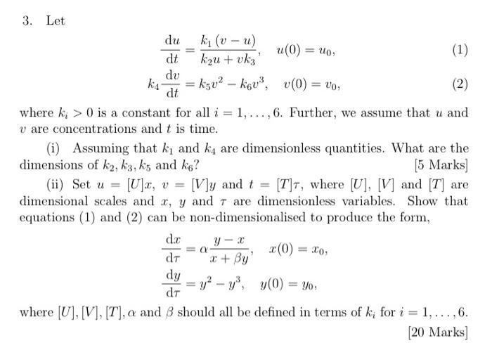 Solved 3. Let dtdu=k2u+vk3k1(v−u),u(0)=u0,k4 | Chegg.com