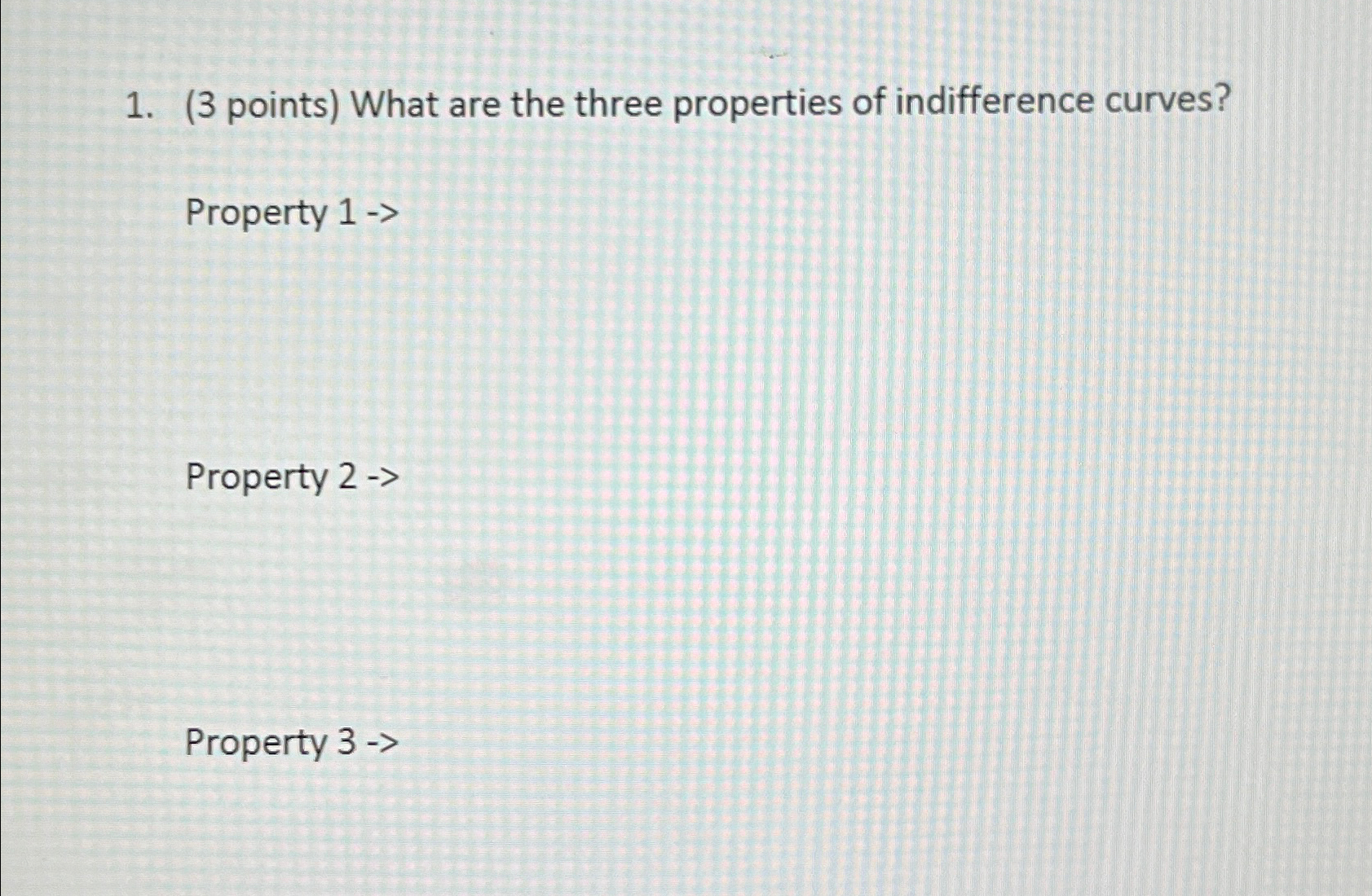 Solved (3 ﻿points) ﻿What are the three properties of | Chegg.com