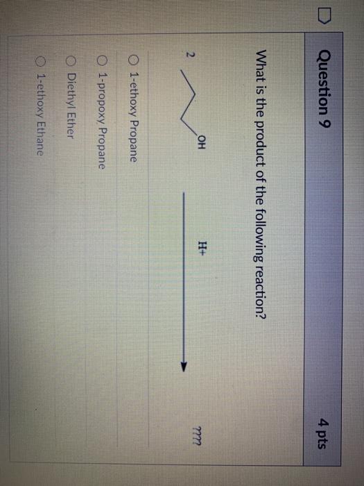 Solved Question 9 4 pts What is the product of the following | Chegg.com