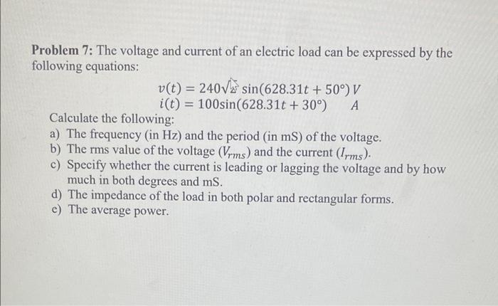 Solved Problem 7: The voltage and current of an electric | Chegg.com