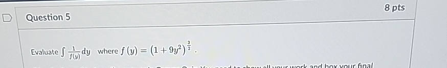 Solved Question 58 ﻿ptsEvaluate ∫﻿﻿1f(y)dy ﻿where | Chegg.com