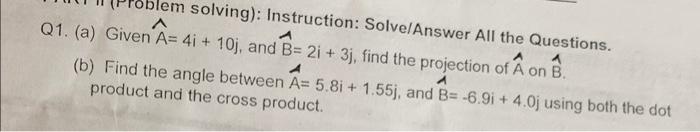 Solved solving): Instruction: Solve/Answer All the | Chegg.com