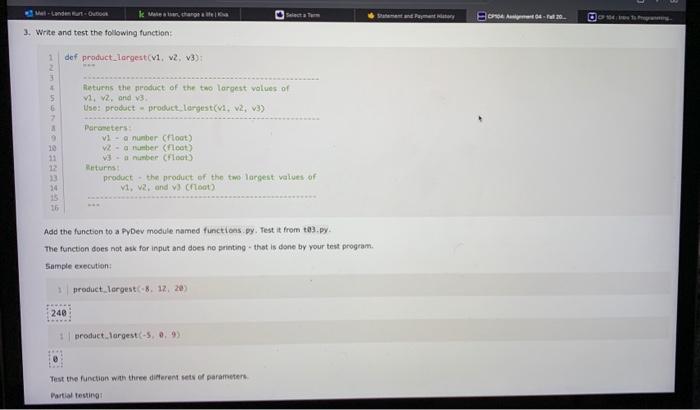 Solved 1 def product_largest(v1, v2,v3) i Aleturns the | Chegg.com