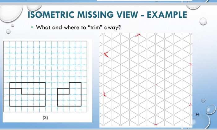 Solved ISOMETRIC MISSING VIEW - EXAMPLE • What and where to | Chegg.com
