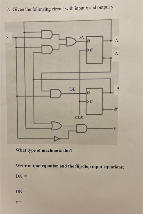 Solved 7. Given the following circuit with input x and | Chegg.com