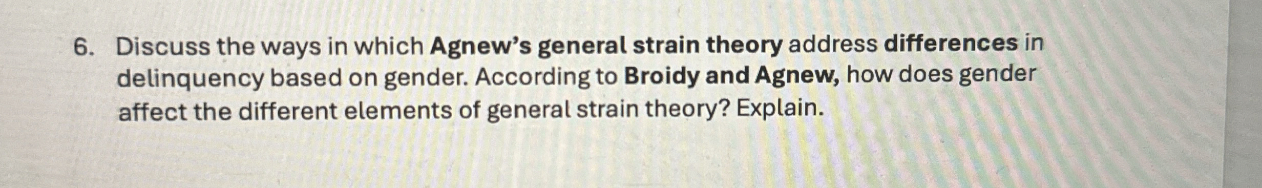 Solved Discuss the ways in which Agnew's general strain | Chegg.com