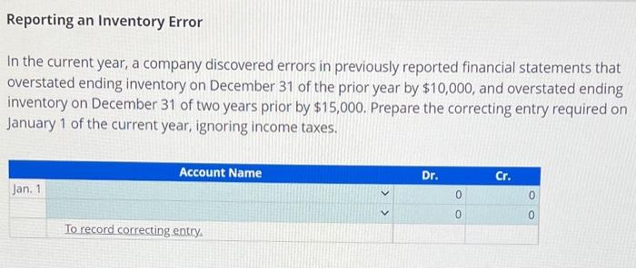 Solved Reporting an Inventory Error In the current year, a | Chegg.com