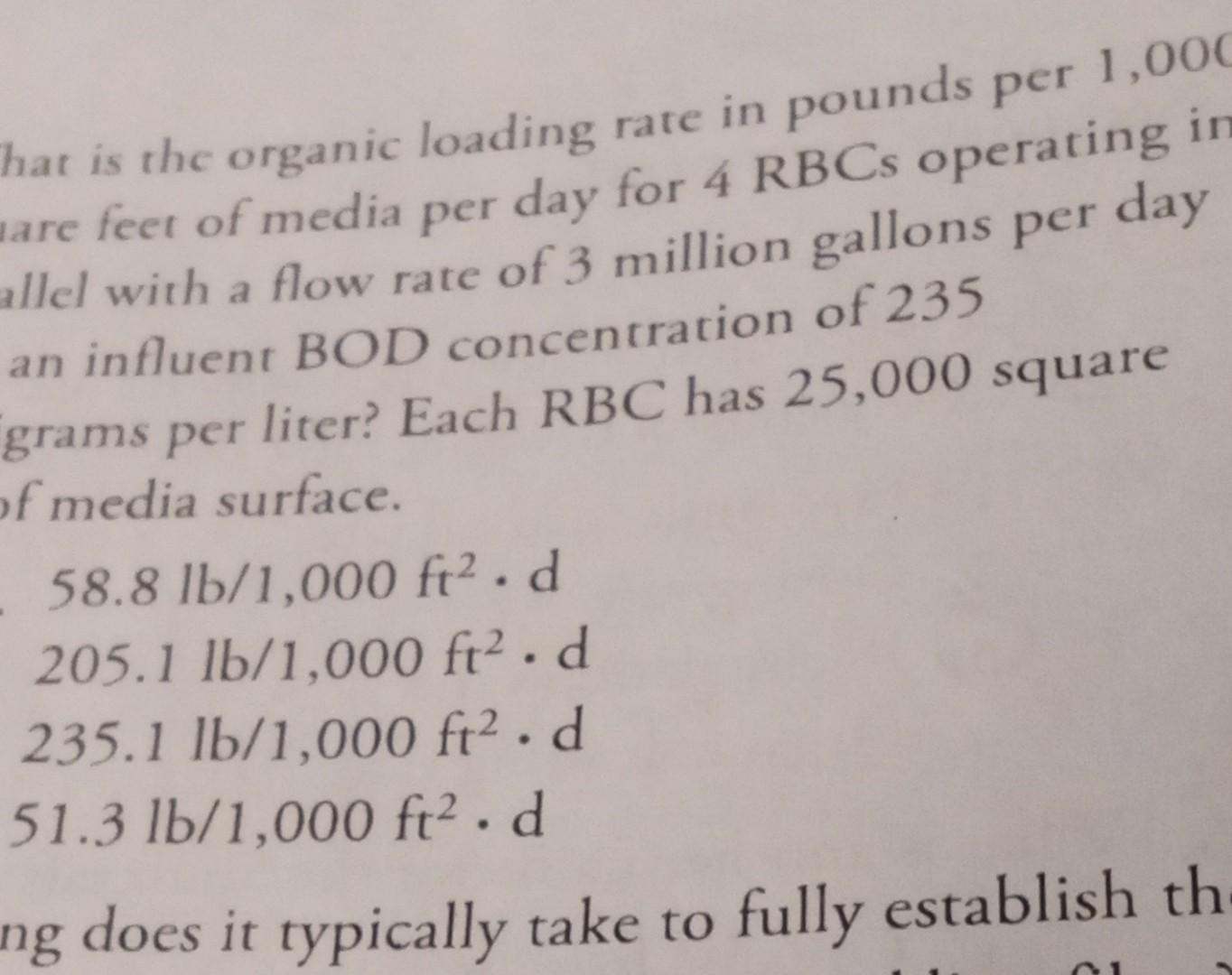 Solved hat is the organic loading rate in pounds per 1,00 | Chegg.com