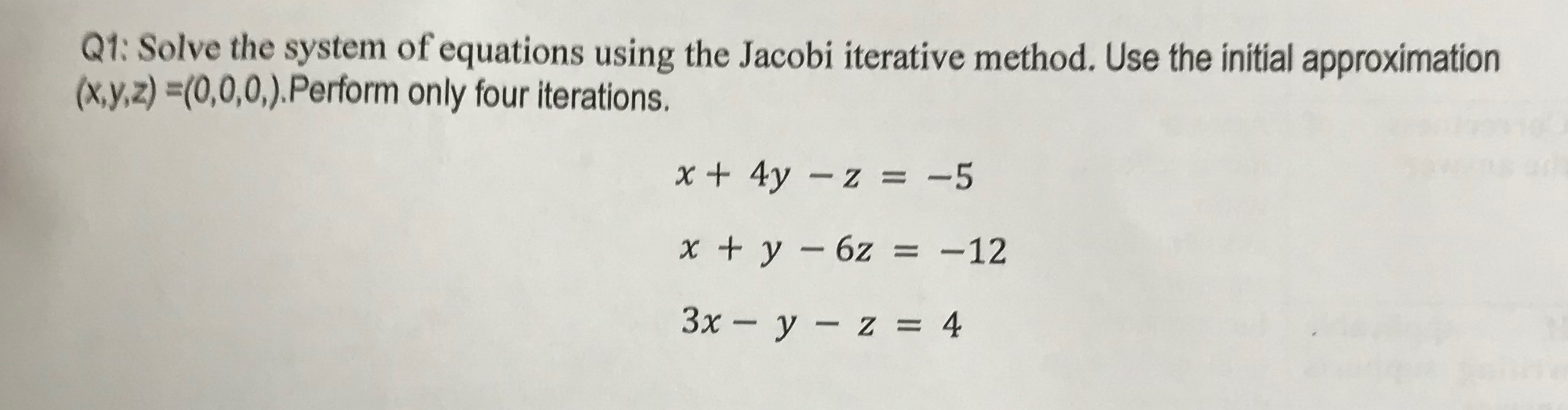 Solved Q1 Solve The System Of Equations Using The Jacobi 