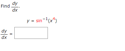Solved Find dydx.y=sin-1(x4)dydx=| | Chegg.com