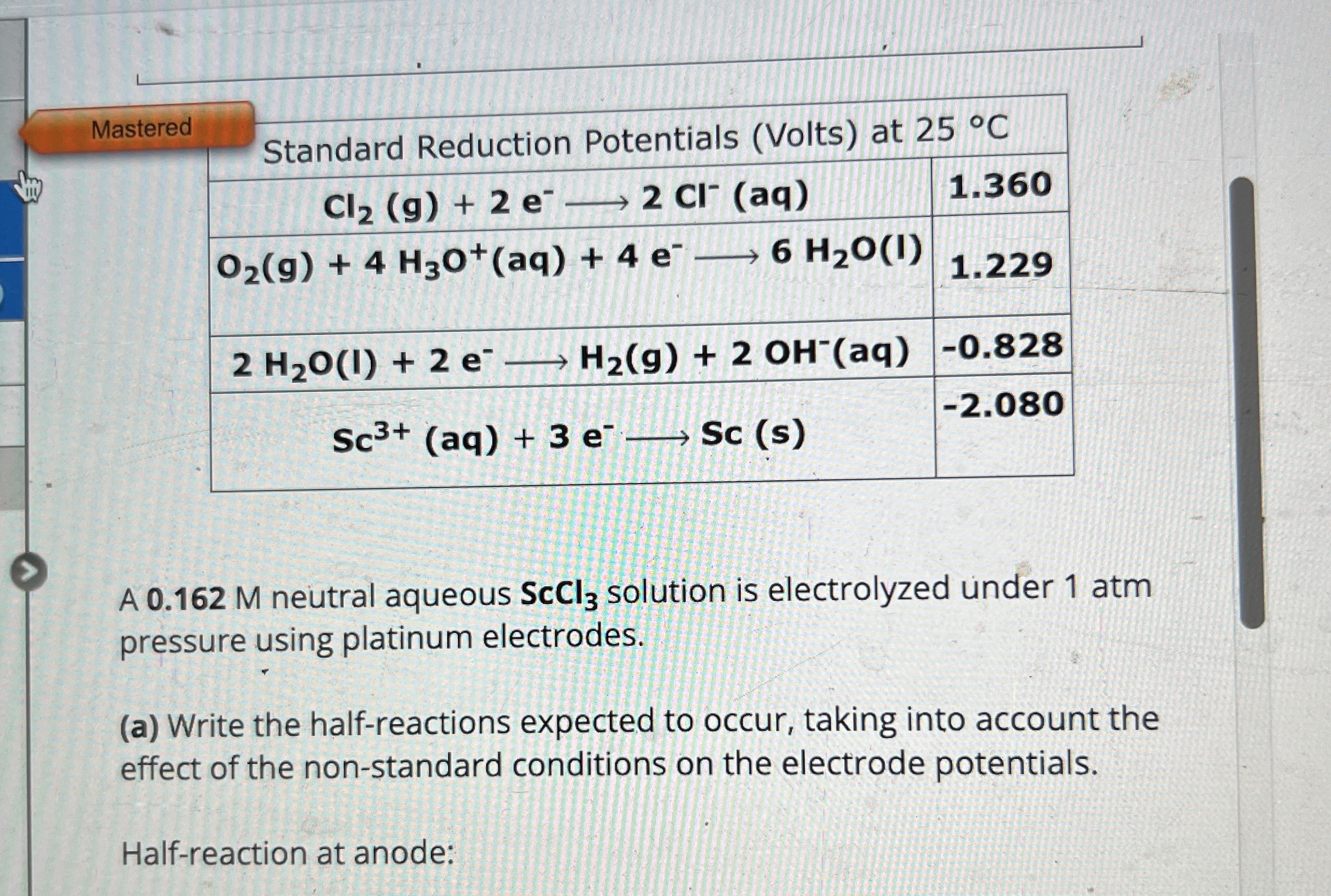 Solved MasteredStandard Reduction Potentials (Volts) ﻿at | Chegg.com