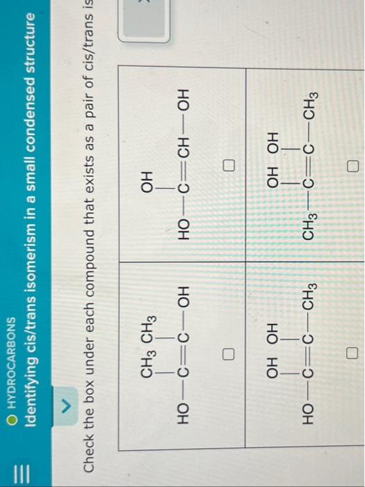 Solved HYDROCARBONS Identifying cis/trans isomerism in a | Chegg.com