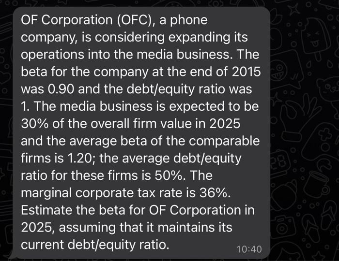 Solved OF Corporation (OFC), a phone company, is considering | Chegg.com