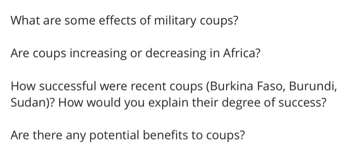 Solved What Are Some Effects Of Military Coups Are Coups
