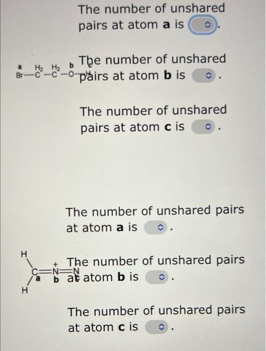 Solved The number of unshared pairs at atom a is a The | Chegg.com