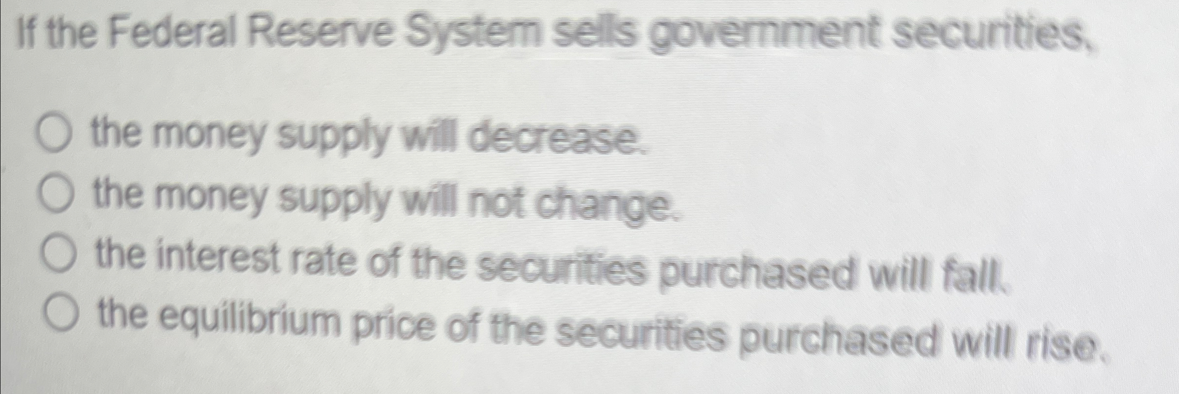 Solved If the Federal Reserve System sells government | Chegg.com