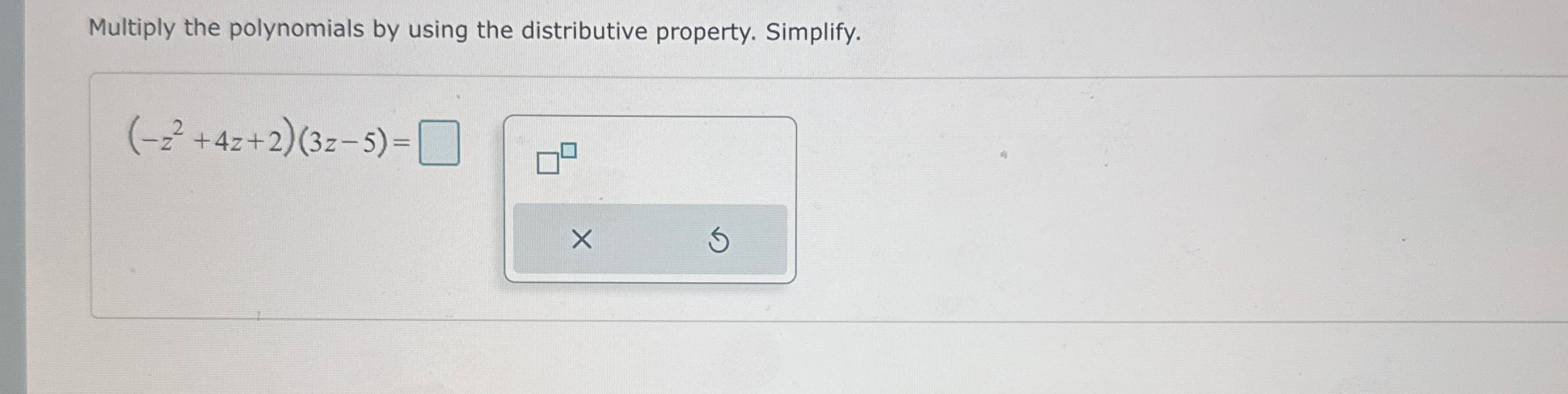 Solved Multiply the polynomials by using the distributive | Chegg.com