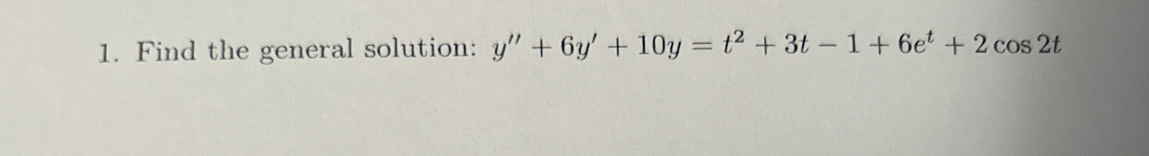 Solved Find the general solution: | Chegg.com