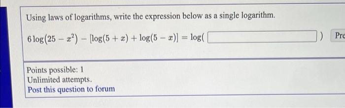 Solved Using laws of logarithms, write the expression below | Chegg.com